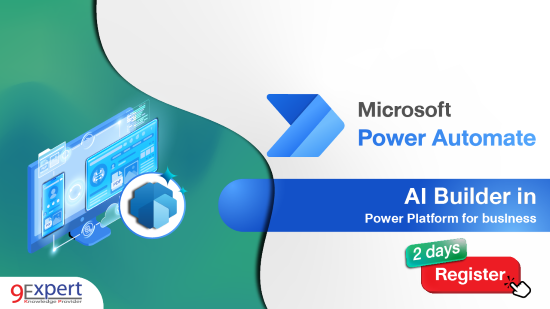 AI Builder in Power Platform for Business | 9Expert Training